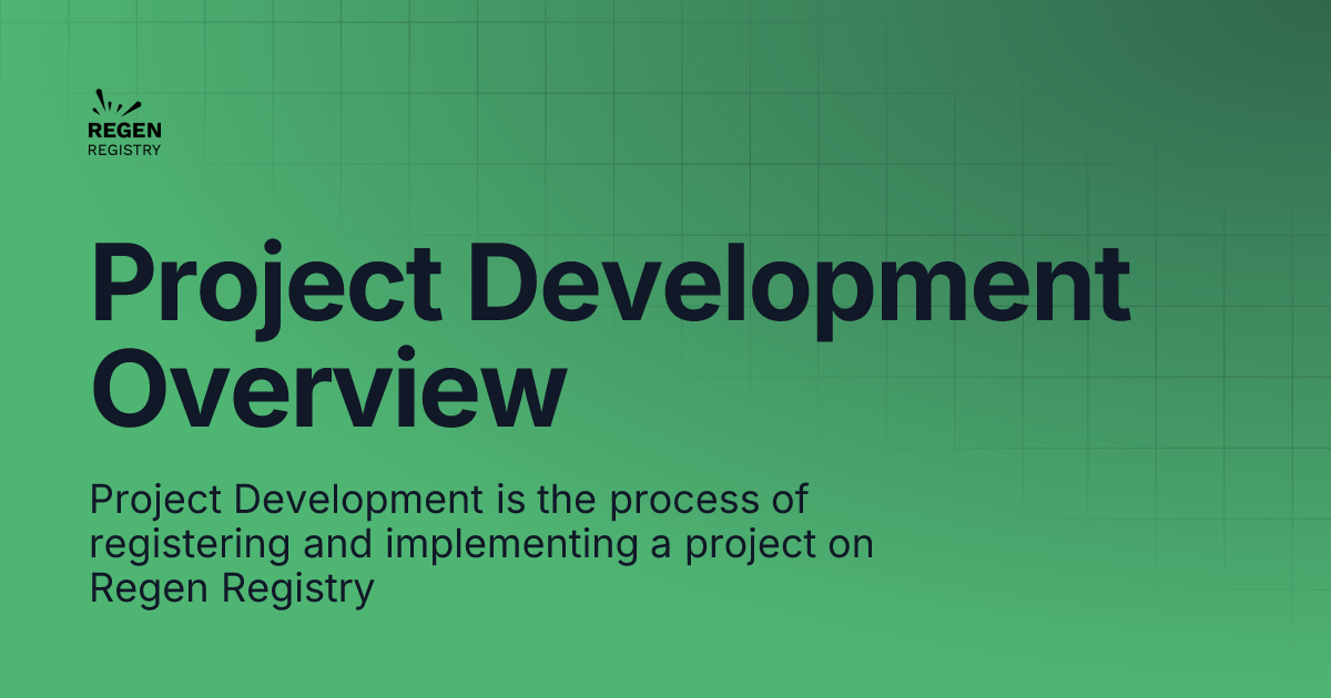 Project Development Overview | Regen Registry Handbook